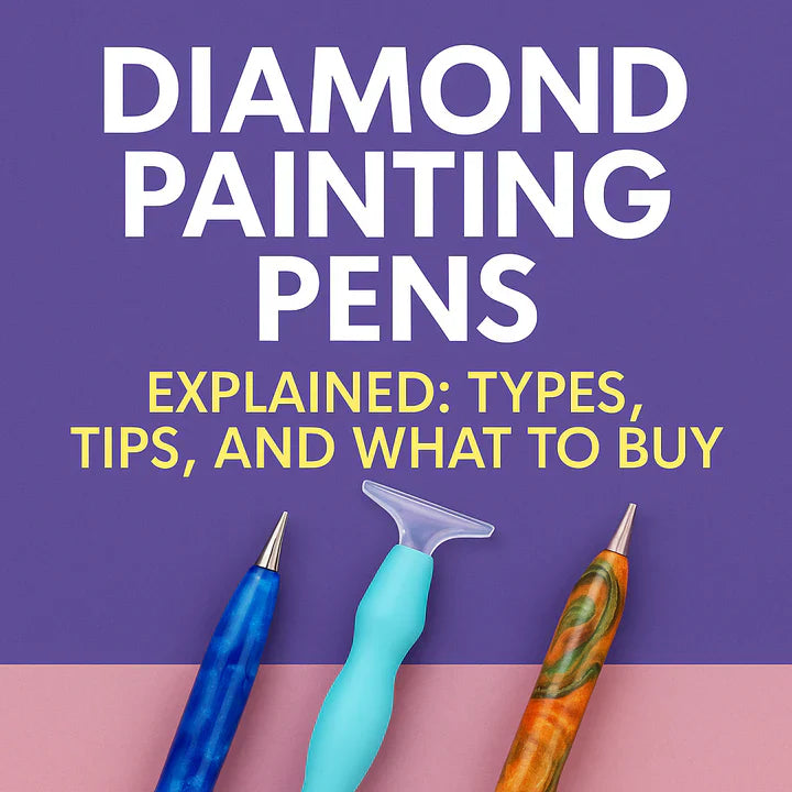 Diamond Painting Pens Explained: Types, Tips, and What to Buy ...